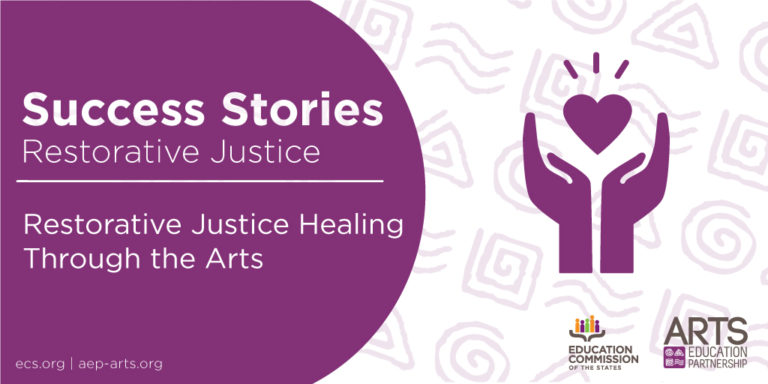 Restorative Justice Healing Through the Arts - Arts Education Partnership
